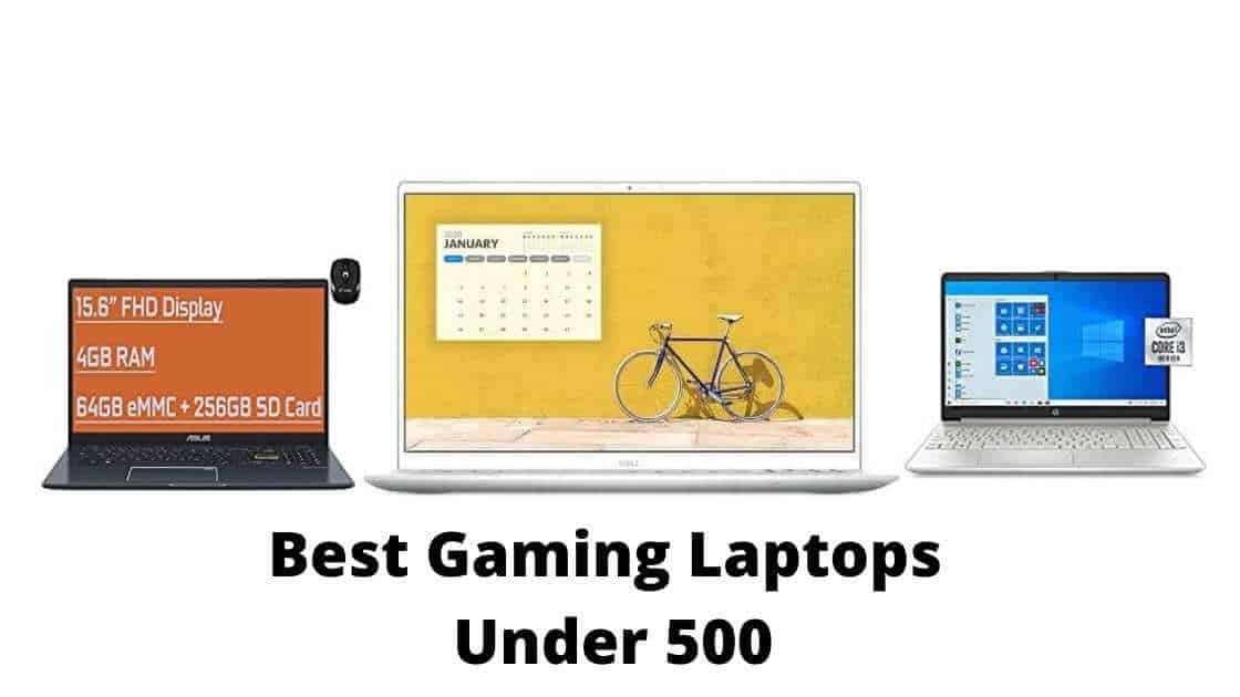 Top 10 Best Gaming Laptops under $500 [April 2022] - PCVenus